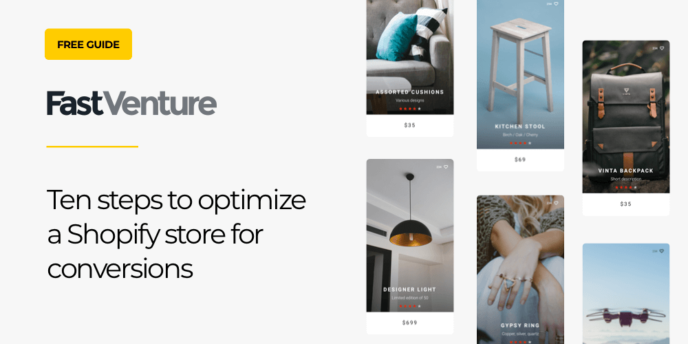 Fast Venture — Ten steps to optimize a Shopify store for conversions